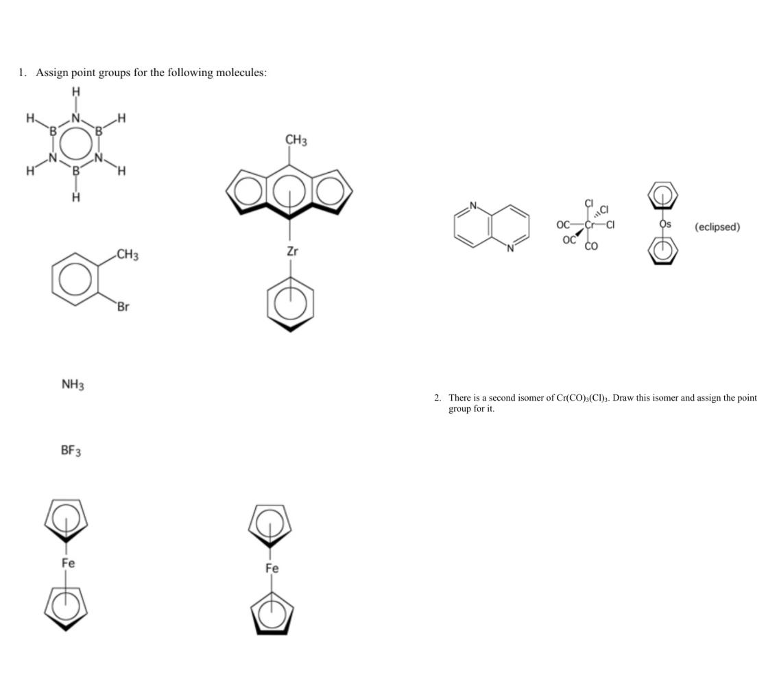 Solved Assign point groups for the following molecules And | Chegg.com