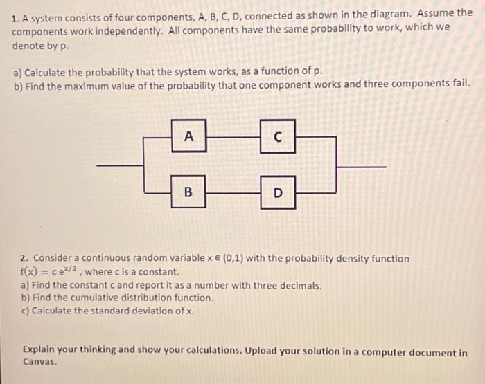 Solved 1. A system consists of four components, A, B, C, D, | Chegg.com