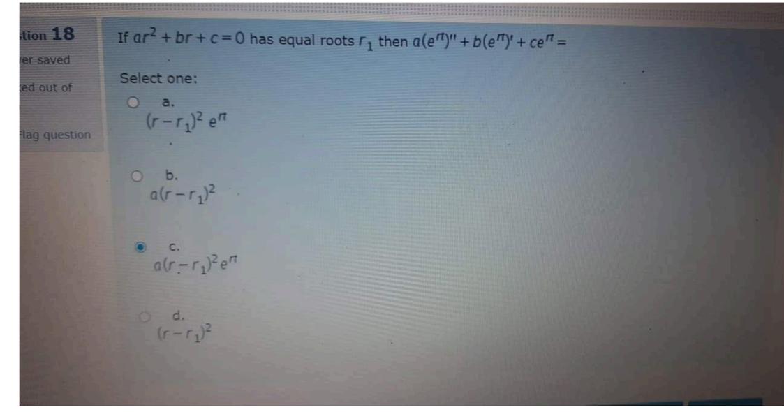 Solved 18 ﻿If ar2+br+c=0 ﻿has equal roots r1 ﻿then | Chegg.com