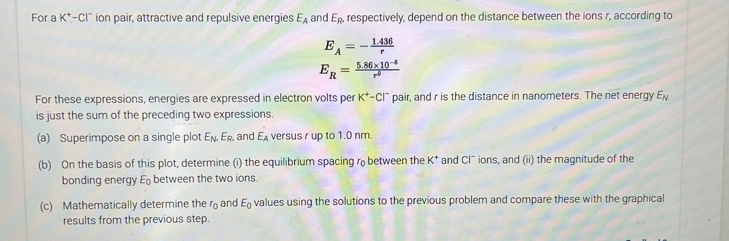 For a K+-Cl-ion pair, attractive and repulsive | Chegg.com