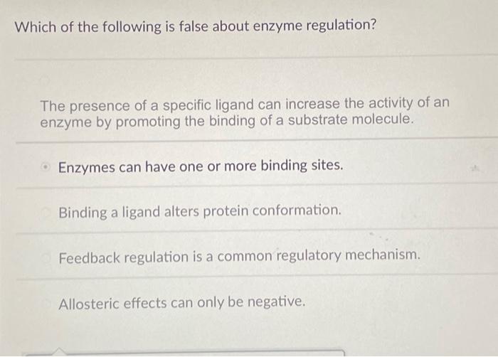 Solved Which of the following is false about enzyme | Chegg.com