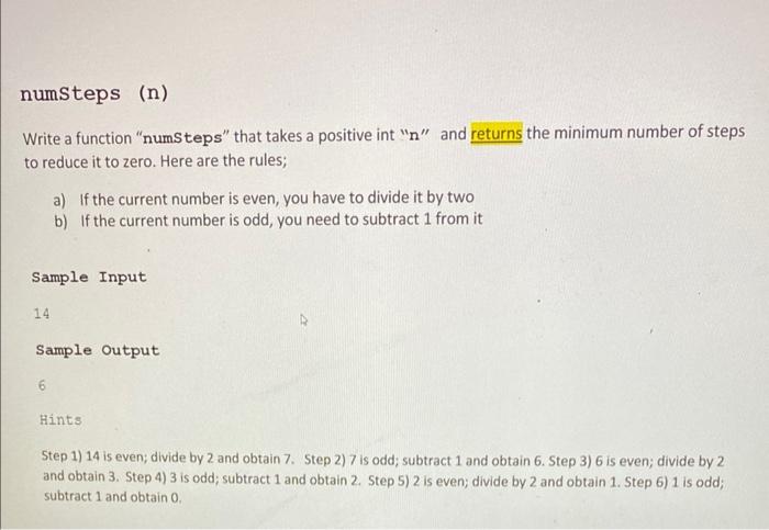 Solved write a function "numSteps" that takes a positive int | Chegg.com