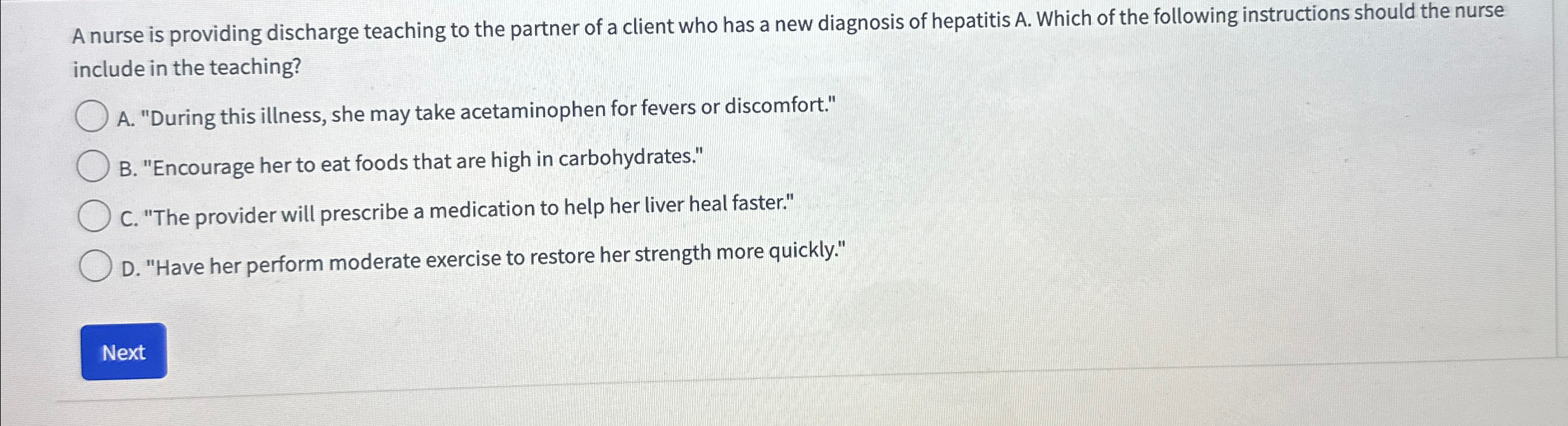 Solved A nurse is providing discharge teaching to the | Chegg.com