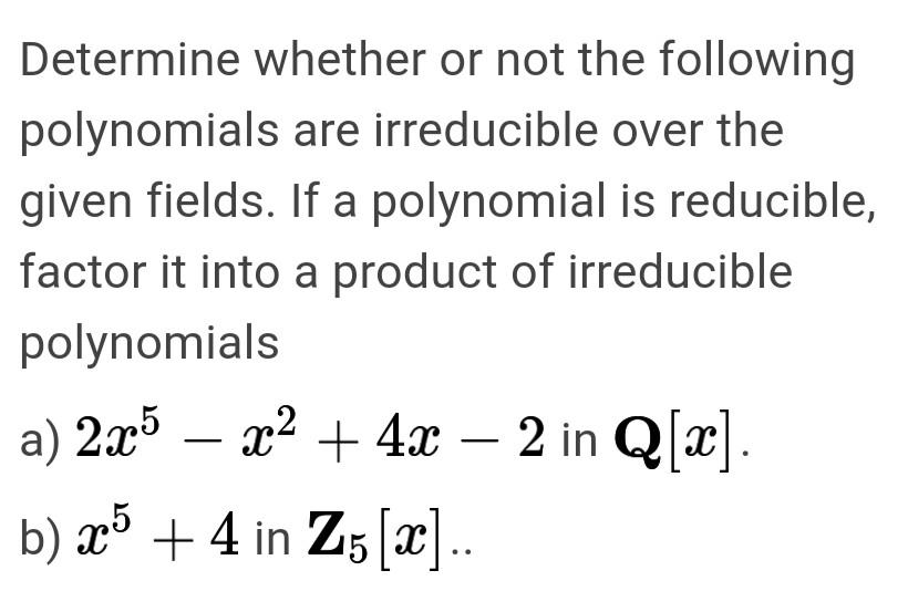 Solved Determine whether or not the following polynomials | Chegg.com