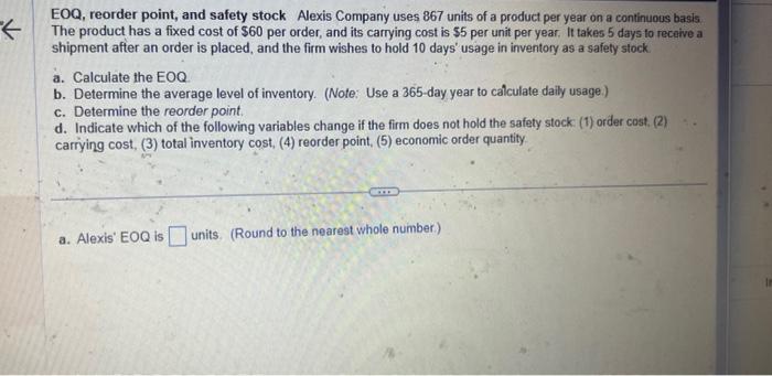 Solved EOQ, reorder point, and safety stock Alexis Company | Chegg.com