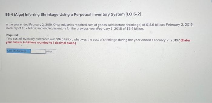 Solved E6-4 (Algo) Inferring Shrinkage Using a Perpetual | Chegg.com