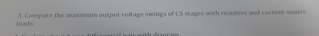 Solved Compare the maximum output voltage swings of CS | Chegg.com