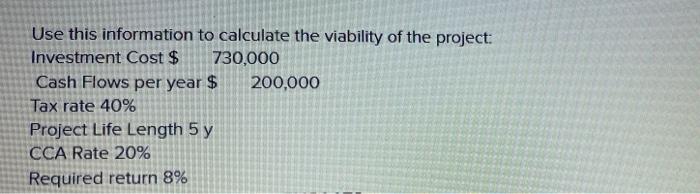 Solved Use this information to calculate the viability of | Chegg.com