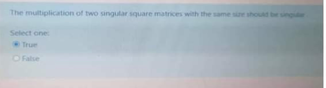 Solved The multiplication of two singular square matrices | Chegg.com