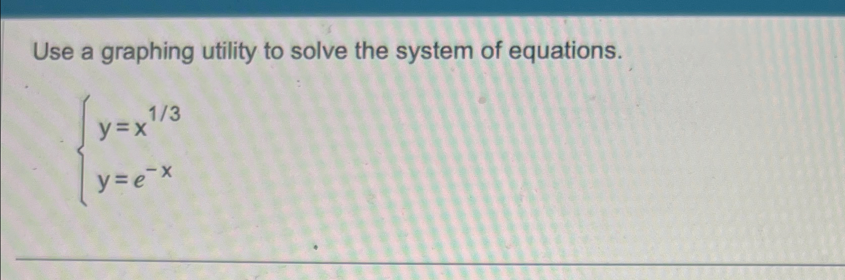 Use a graphing utility to solve the system of | Chegg.com