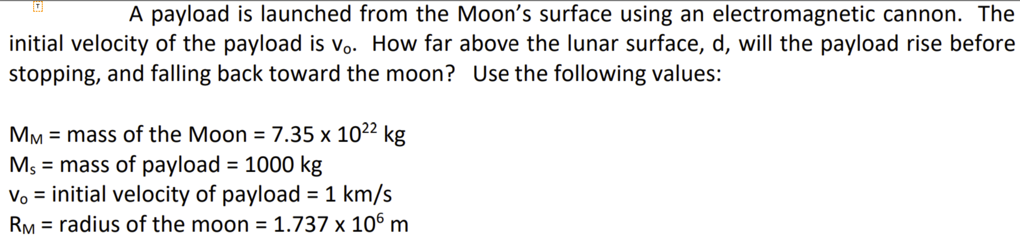 Solved A payload is launched from the Moon's surface using | Chegg.com