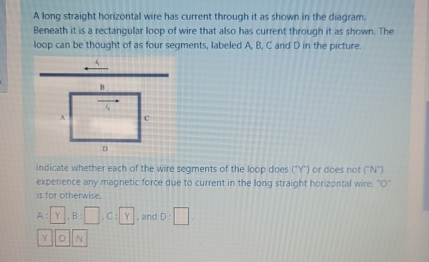 Solved A long straight horizontal wire has current through | Chegg.com