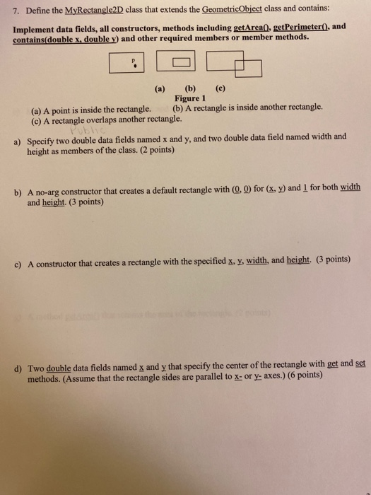 7. Define the MyRectangle2D class that extends the | Chegg.com