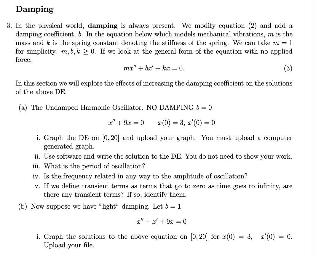 Solved DampingIn the physical world, damping is always | Chegg.com