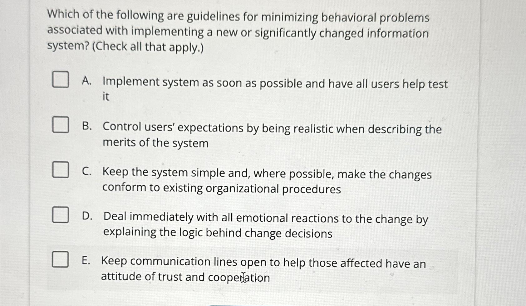 Solved Which of the following are guidelines for minimizing | Chegg.com