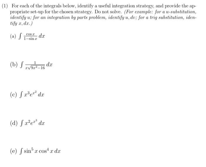 Solved (1) For each of the integrals below, identify a | Chegg.com