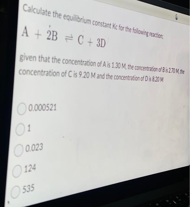 Solved Calculate the equilibrium constant Kc for the | Chegg.com