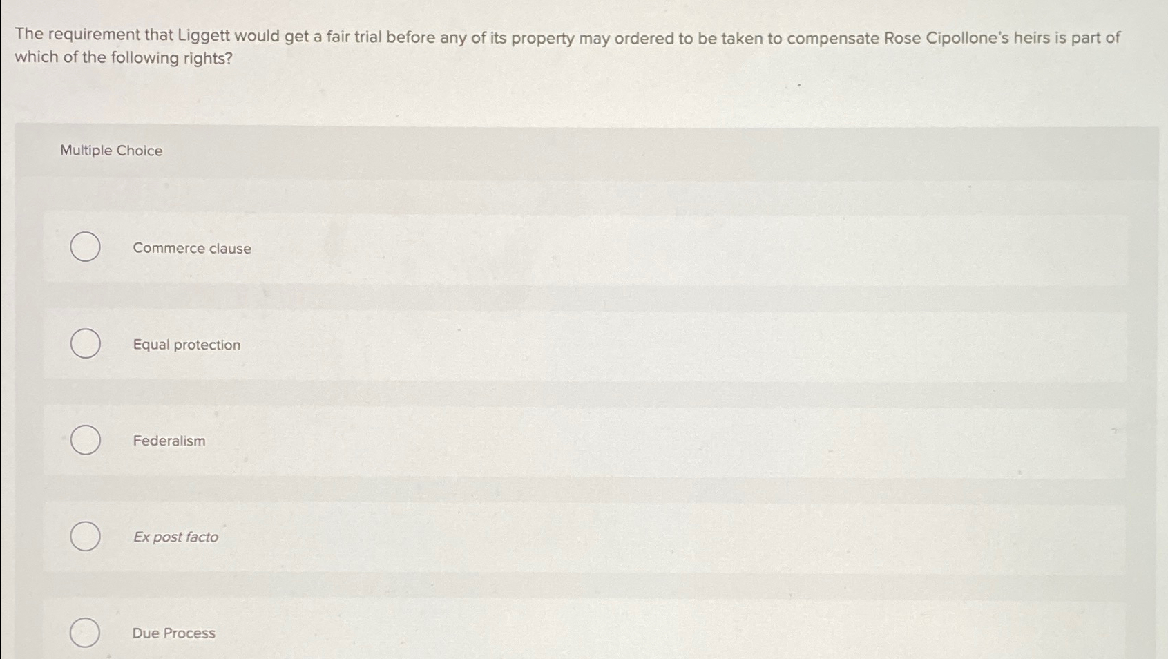 Solved The requirement that Liggett would get a fair trial | Chegg.com