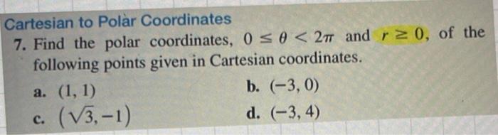 Solved Cartesian to Polar Coordinates 7. Find the polar | Chegg.com