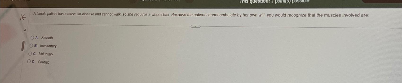 Solved A female patient has a muscular disease and cannot | Chegg.com