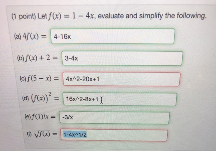 Solved (1 point) Let f(x) = 1 - 4x, evaluate and simplify | Chegg.com