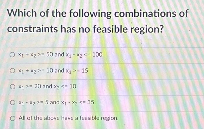 Solved Which of the following combinations of constraints | Chegg.com