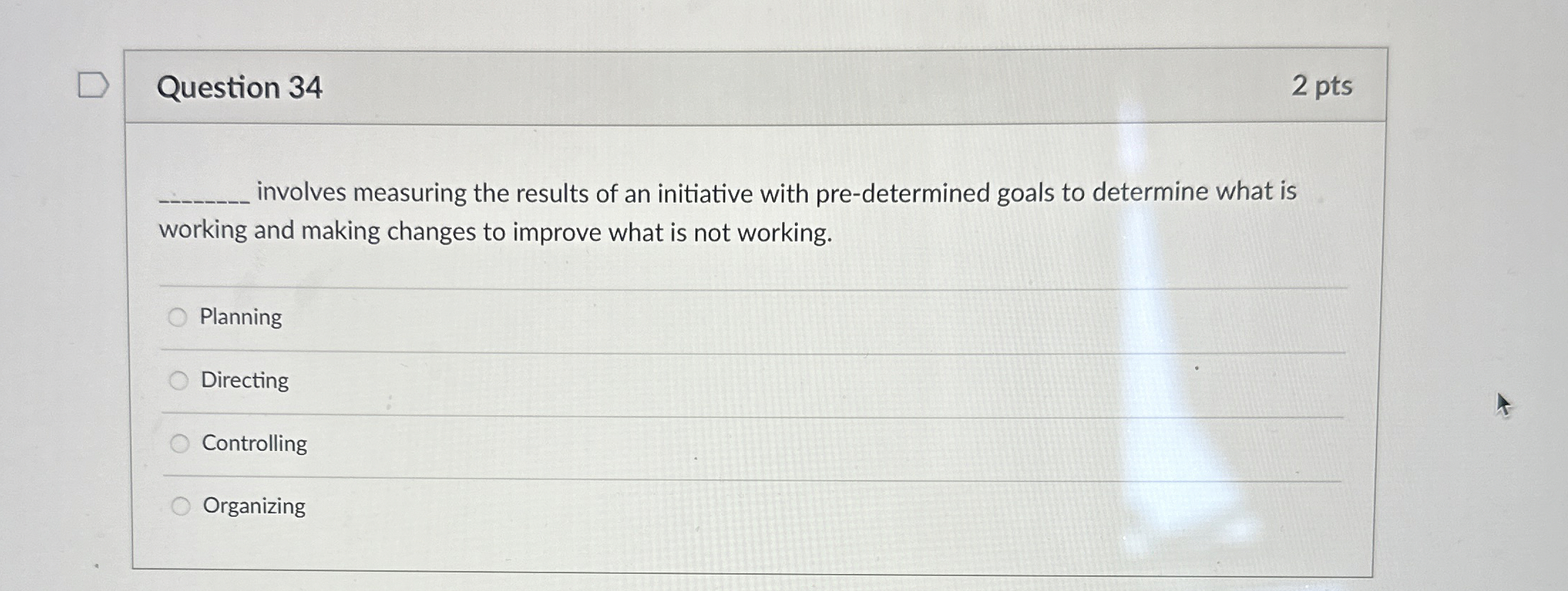 Solved Question 342 ﻿ptsinvolves measuring the results of an | Chegg.com