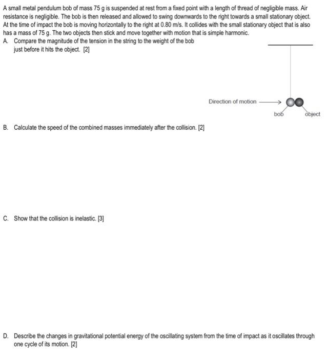 Solved A small metal pendulum bob of mass 75 g is suspended | Chegg.com