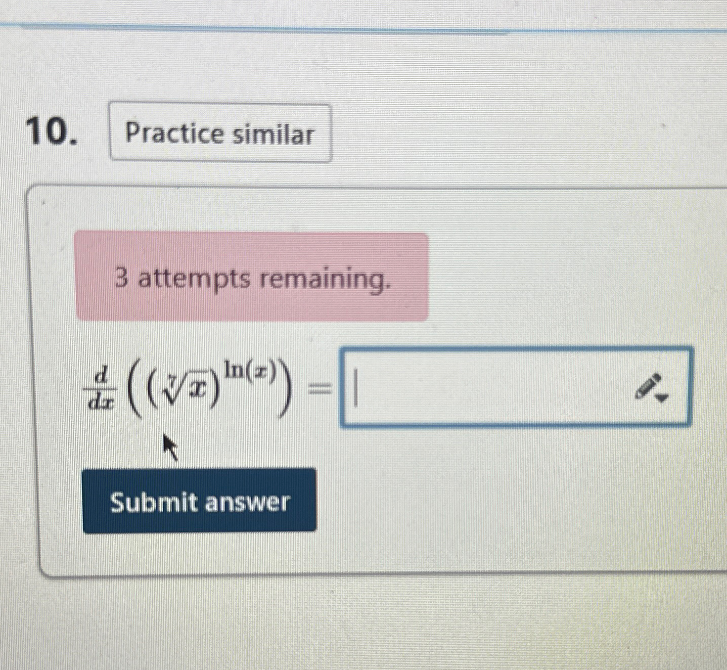 Solved 3 ﻿attempts remaining.ddx((x7)ln(x))= | Chegg.com