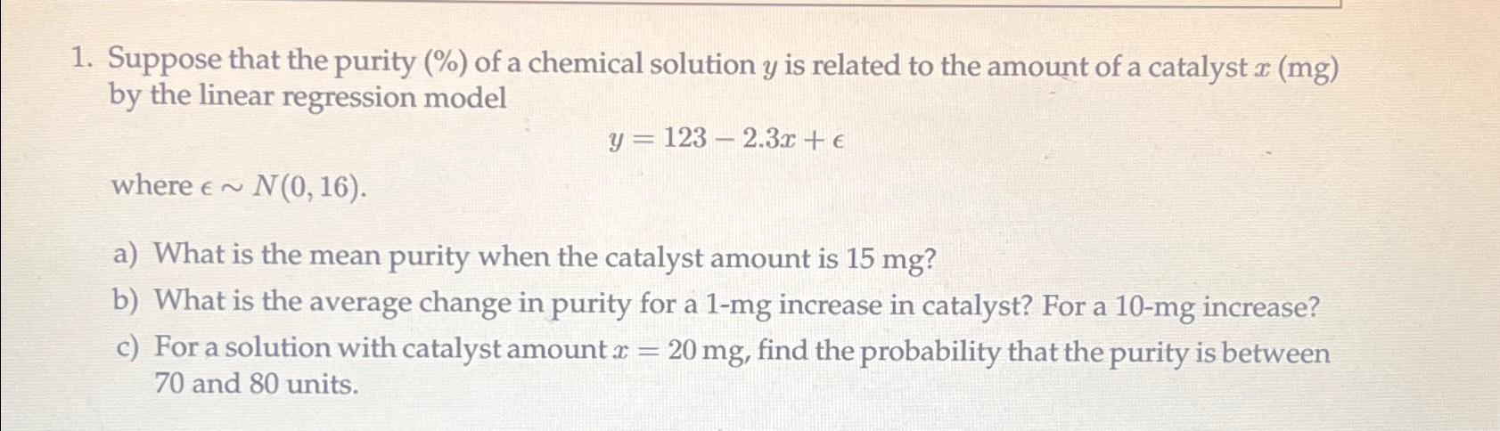 Solved Suppose that the purity (%) of a chemical solution y | Chegg.com