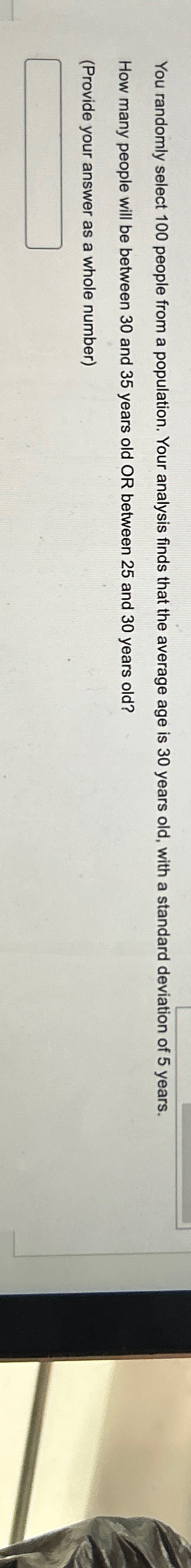 Solved You randomly select 100 ﻿people from a population. | Chegg.com