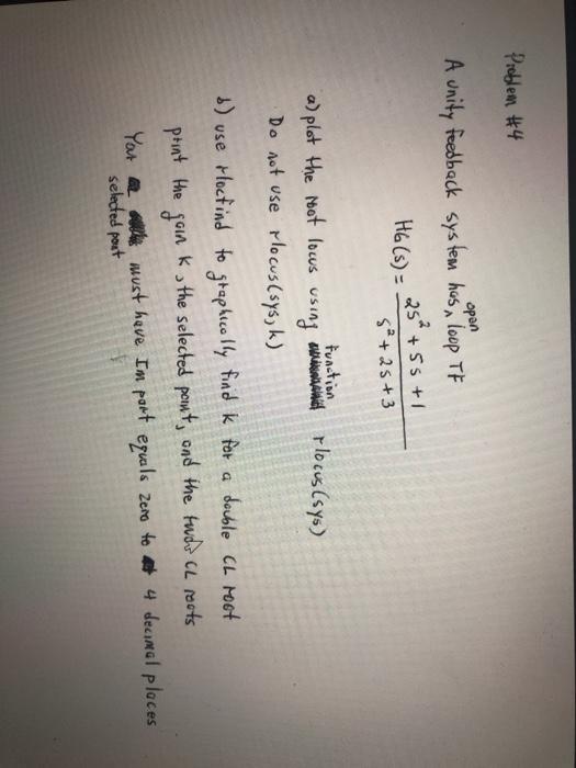 Solved Problem #4 open A unity feedback system has, loop TF | Chegg.com