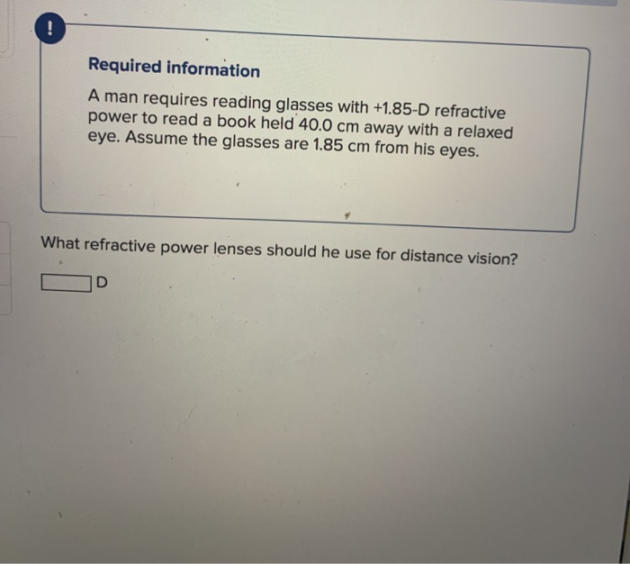 Solved Required Information A Man Requires Reading Glasses Chegg Solved Required Information A Man Requires Reading Glasses Chegg