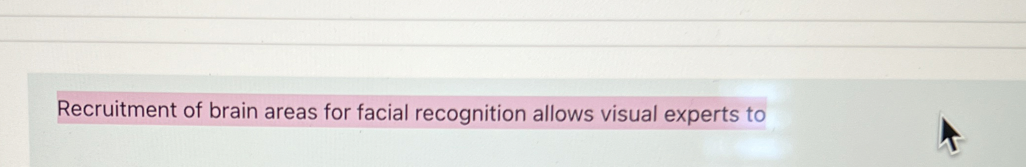 Solved Recruitment of brain areas for facial recognition | Chegg.com