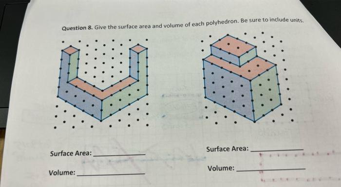 Solved Give the surface area and volume of each polyhedron. | Chegg.com