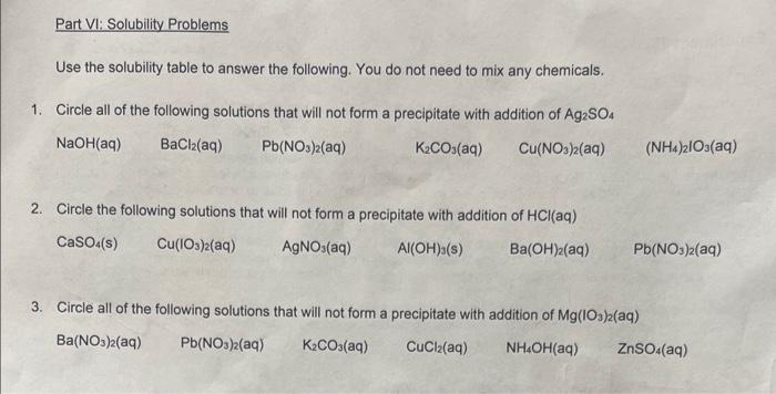 Solved Part VI: Solubility Problems Use the solubility table | Chegg.com