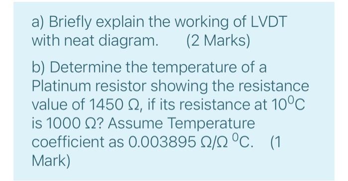 Solved a) Briefly explain the working of LVDT with neat | Chegg.com