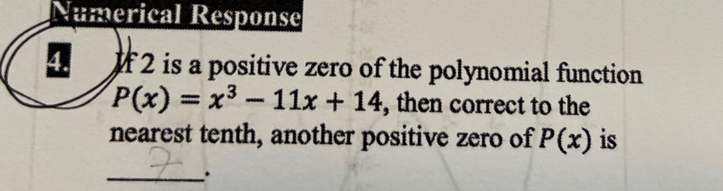 Solved Numerical Response4. 2 ﻿is a positive zero of the | Chegg.com