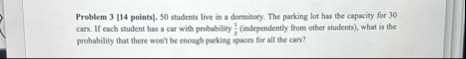 Solved Problem 3 [14 ﻿points]. 50 ﻿students live in a | Chegg.com