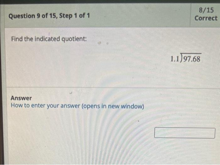 Solved Find the indicated quotient: Answer How to enter your | Chegg.com