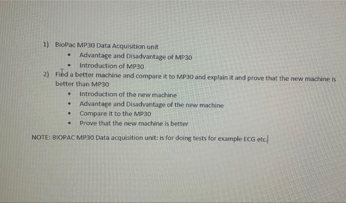Solved . 1) BioPac MP30 Data Acquisition unit Advantage and | Chegg.com