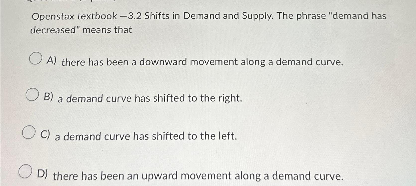 Solved Openstax textbook - 3.2 ﻿Shifts in Demand and Supply. | Chegg.com