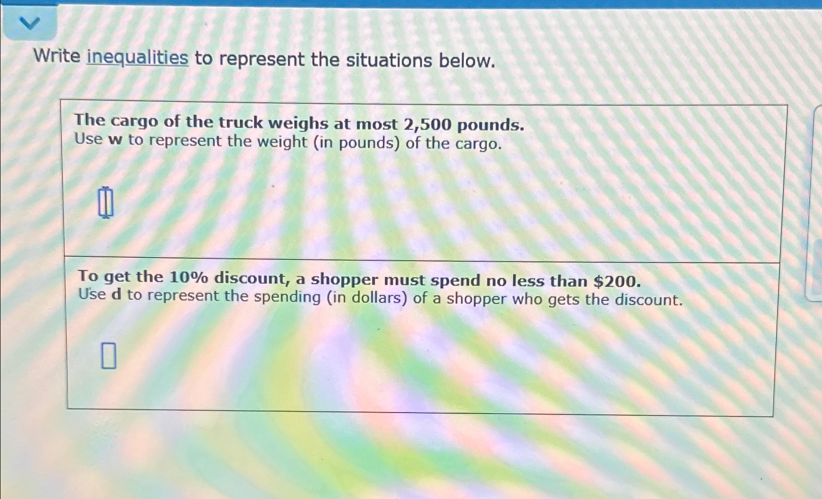 Solved Write inequalities to represent the situations | Chegg.com