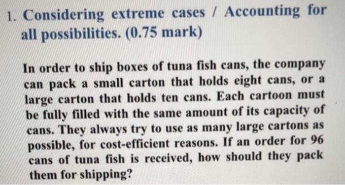 Solved 1. Considering extreme cases / Accounting for all | Chegg.com