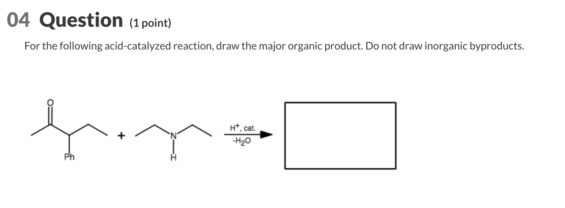 Solved 04 ﻿Question (1 ﻿point)For the following | Chegg.com