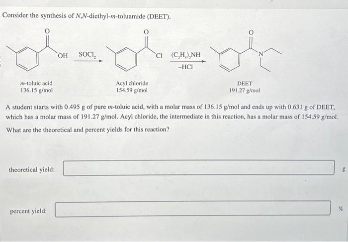 Solved Consider the synthesis of N,N-diethyl-m-toluamide | Chegg.com