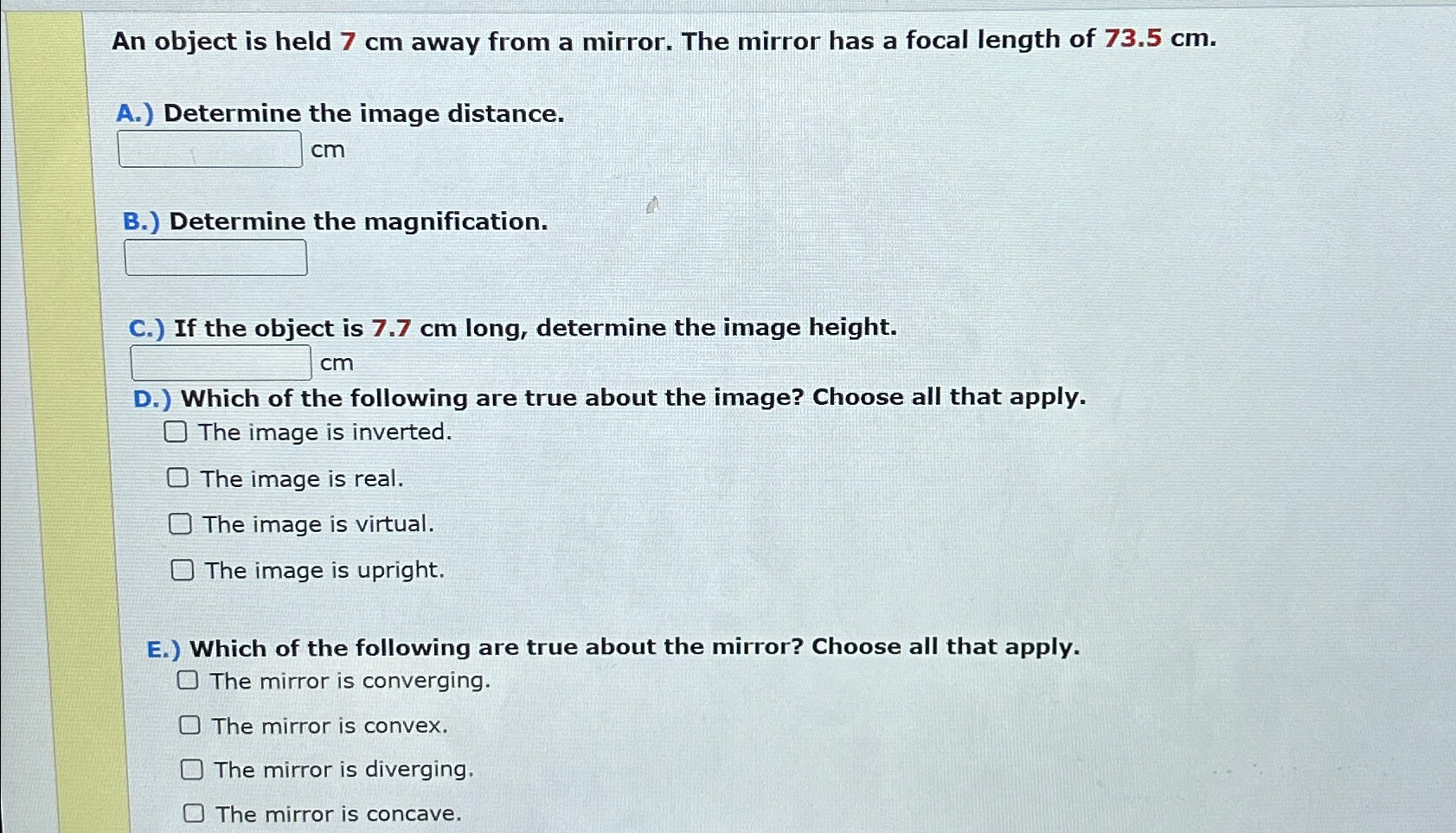 Solved An object is held 7cm ﻿away from a mirror. The mirror | Chegg.com