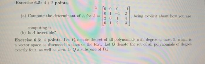 Solved Exercise 6.5: 4+2 points. (a) Compute the determinant | Chegg.com