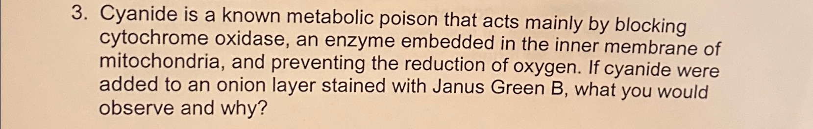 Solved Cyanide is a known metabolic poison that acts mainly | Chegg.com
