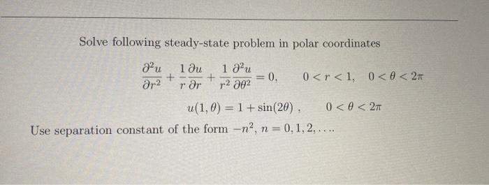 Solved Solve following steady-state problem in polar | Chegg.com